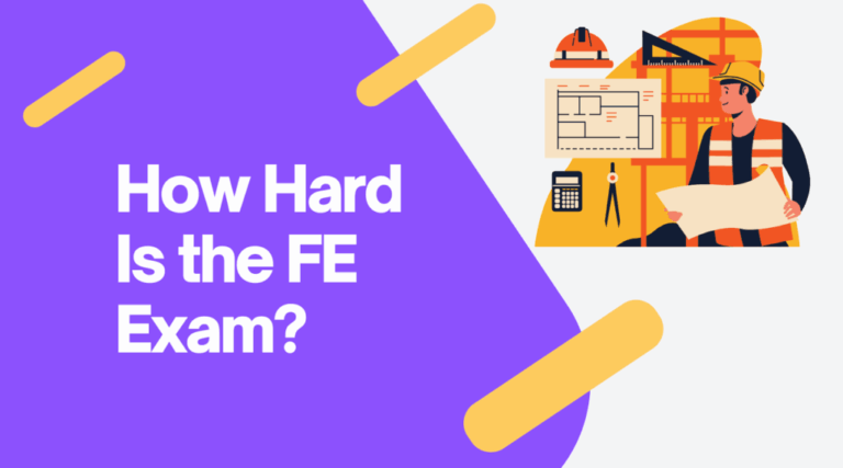 How Difficult Is the FE Exam? Guide for Future Engineers