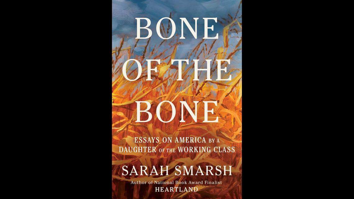 Sarah Smarsh book traces path from rural KS to national fame | Wichita ...